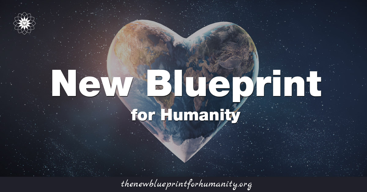 Preface to the New Blueprint for Humanity - The New Blueprint for Humanity